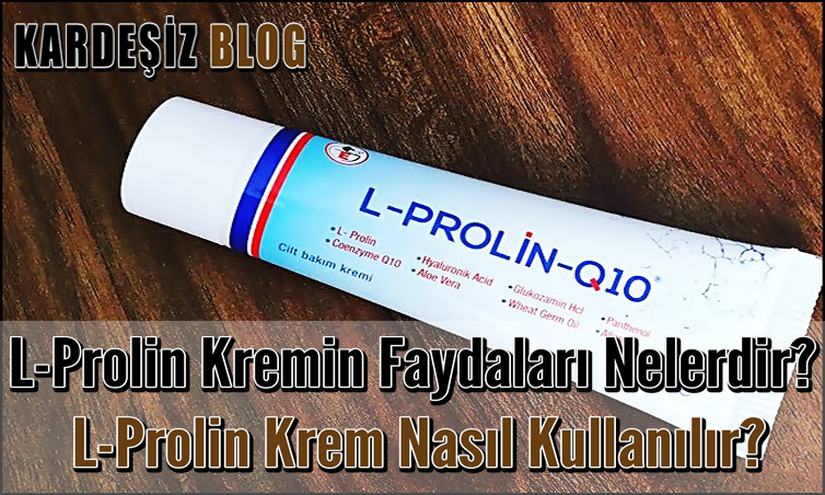 L-Prolin Kremin Faydaları Nelerdir? L-Prolin Krem Nasıl Kullanılır?