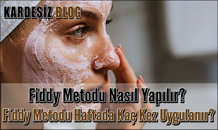 Fiddy Metodu Nasıl Yapılır? Fiddy Metodu Haftada Kaç Kez Uygulanır?