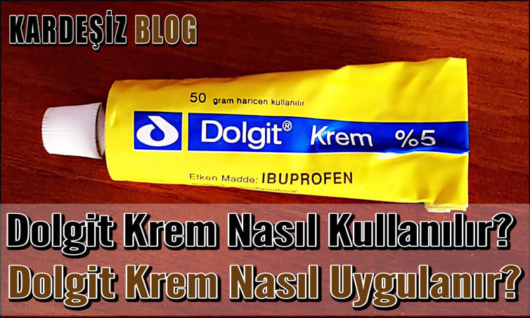 Dolgit Krem Nasıl Kullanılır? Dolgit Krem Nasıl Uygulanır?