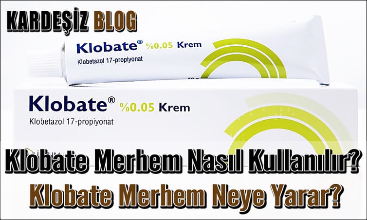 Klobate Merhem Nasıl Kullanılır? Klobate Merhem Neye Yarar?